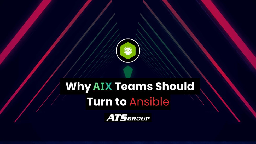 Automating AIX with Ansible: Why It’s Time to Modernize Your Ops